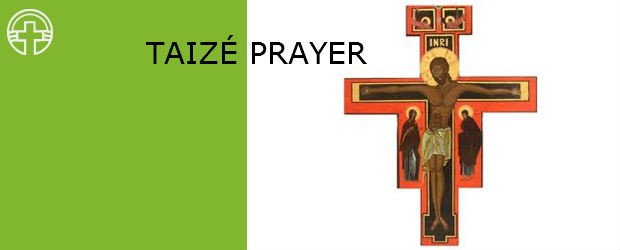 Holy Faith Sisters » Taizé Prayer – March 11 2016